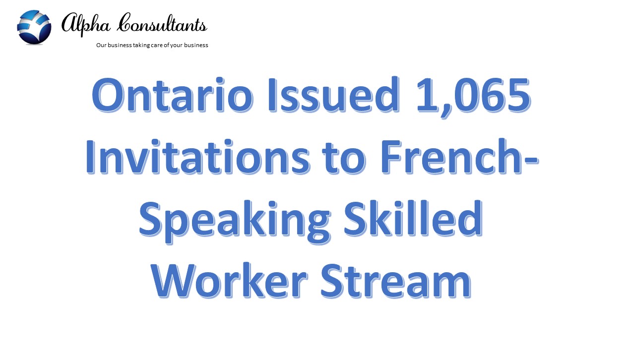 Ontario issues Express Entry invitations to French-speaking candidates
