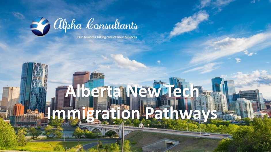Alberta launches new tech immigration pathway - Alpha Consultants.